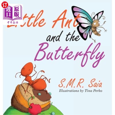 海外直订Little Ant and the Butterfly: Appearances Can Be Deceiving 小蚂蚁和蝴蝶:外表可能是骗人的