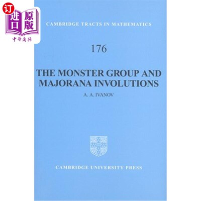 海外直订The Monster Group and Majorana Involutions 怪物群和马约拉纳卷入