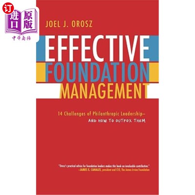 海外直订Effective Foundation Management: 14 Challenges of Philanthropic Leadership-And H 有效的基金会管理:慈善领导