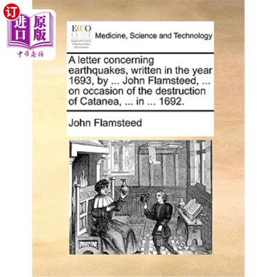 海外直订医药图书A Letter Concerning Earthquakes, Written in the Year 1693, by ... John Flamsteed 关于地震的信，写于
