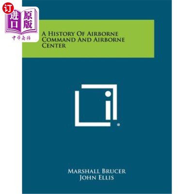 海外直订A History of Airborne Command and Airborne Center 空降指挥和空降中心的历史