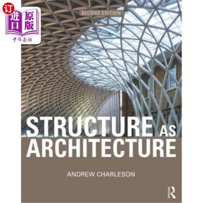 海外直订Structure as Architecture: A Source Book for Architects and Structural Engineers 作为建筑的结构:建筑师和结