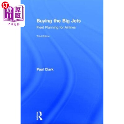 海外直订Buying the Big Jets: Fleet Planning for Airlines 购买大型喷气式飞机:航空公司的机队规划
