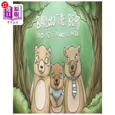 海外直订医药图书Barlow the Bear and his Thinning Hair 熊巴洛和他稀疏的头发