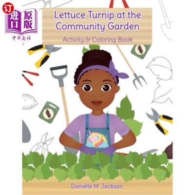 海外直订Lettuce Turnip at the Community Garden: Activity and Coloring Book 社区花园里的莴苣萝卜：活动和配色手册