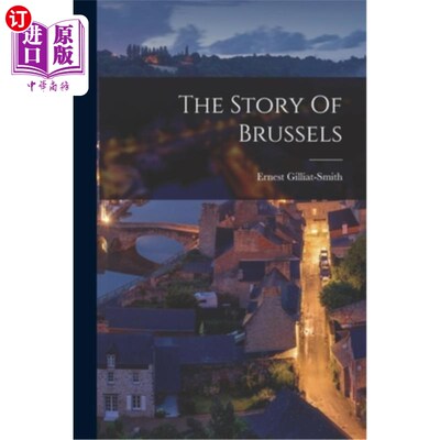 海外直订The Story Of Brussels 布鲁塞尔的故事