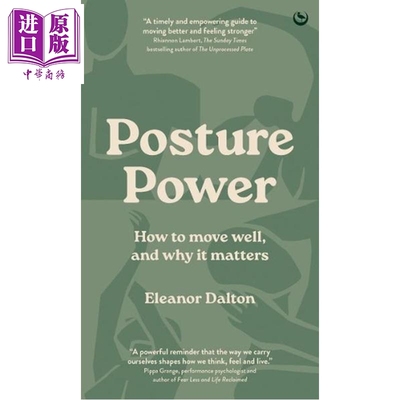 预售 姿态的力量 如何正确移动 以及为什么这很重要 英文原版 Posture Power How to move well Eleanor Burt【中商原版】