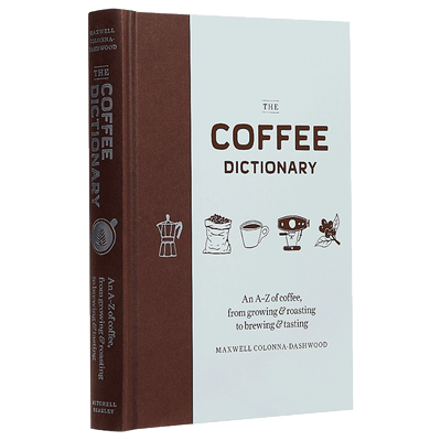 预售 【中商原版】咖啡字典 英文原版 Coffee Dictionary Maxwell Colonna-Dashwood Mitchell Beazley