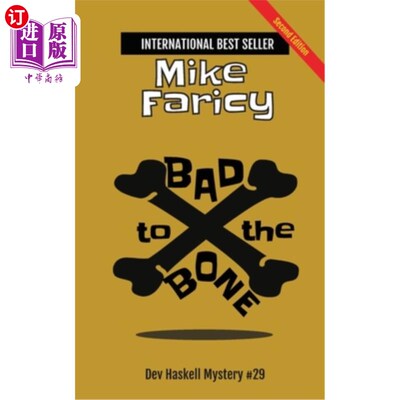 海外直订Bad to The Bone: Dev Haskell Private Investigator Book 29, Second Edition 坏到骨头：Dev Haskell私