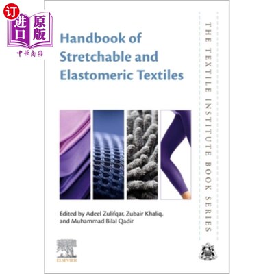 海外直订Handbook of Stretchable and Elastomeric Textiles 可拉伸和弹性纺织品手册