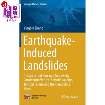 海外直订Earthquake-Induced Landslides: Initiation and Run-Out Analysis by Considering Ve 地震诱发滑坡:考虑竖向地震