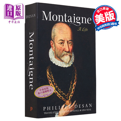 现货 蒙田 一生 Montaigne A Life 英文原版 Philippe Desan 文体人物传记【中商原版】