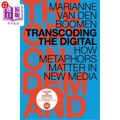 海外直订Transcoding the Digital: How Metaphors Matter in New Media 数字代码转换：隐喻在新媒体中的重要性