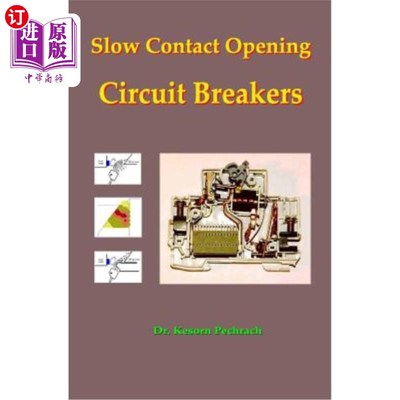 海外直订Slow Contact Opening Circuit Breakers 慢触点开启断路器