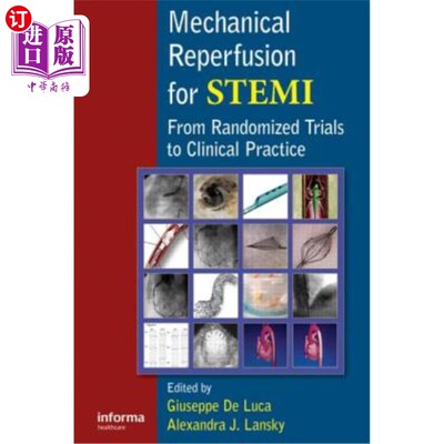 海外直订医药图书Mechanical Reperfusion for STEMI: From Randomized Trials to Clinical Practice STEMI的机械再灌注：从