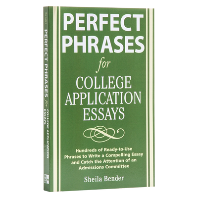 现货 妙笔生花：打造漂亮的留学申请书 英文原版Perfect Phrases for College Application Essays Sheila Bender 希拉本德
