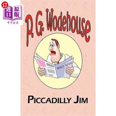 海外直订Piccadilly Jim - From the Manor Wodehouse Collection, a Selection from the Early piccadilly