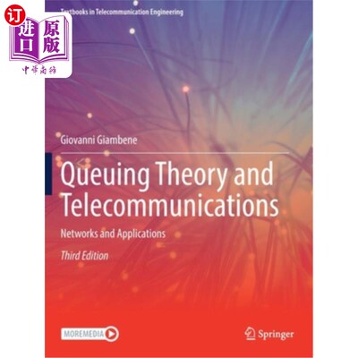 海外直订Queuing Theory and Telecommunications: Networks and Applications 排队理论与电信:与应用
