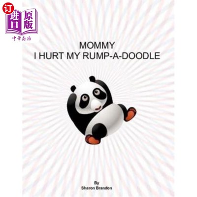 海外直订Mommy I Hurt My Rump-A-Doodle 妈咪，我的屁股受伤了