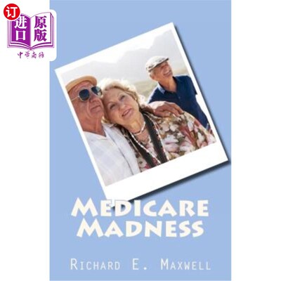 海外直订医药图书Medicare Madness 医疗保险的疯狂