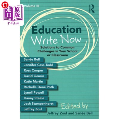海外直订Education Write Now, Volume III: Solutions to Common Challenges in Your School o 教育写作，第三卷:解决学校