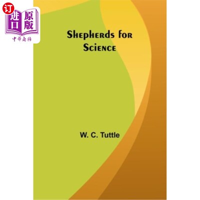 海外直订Shepherds for Science 科学的守护者