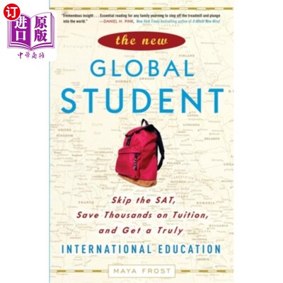 海外直订The New Global Student: Skip the Sat, Save Thousands on Tuition, and Get a Truly 新的国际学生:跳过Sat，节省
