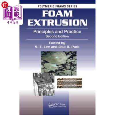 海外直订Foam Extrusion: Principles and Practice, Second Edition 泡沫挤出:原理和实践，第二版