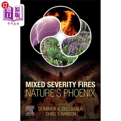 海外直订Mixed Severity Fires: Nature's Phoenix 混合严重火灾：大自然的凤凰