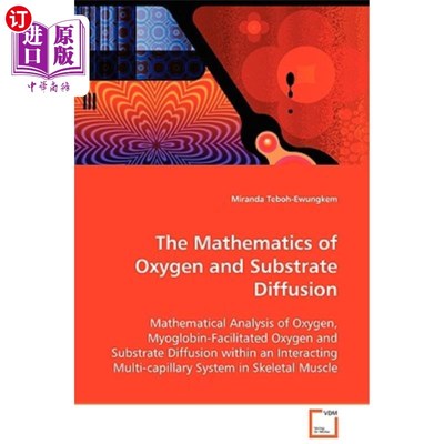 海外直订The Mathematics of Oxygen and Substrate Diffusion 氧与基体扩散的数学模型