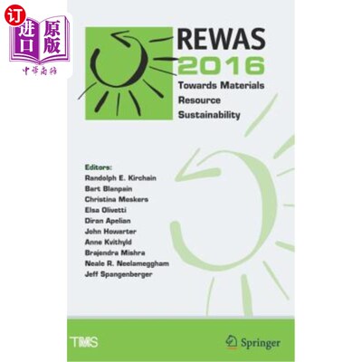 海外直订Rewas 2016: Towards Materials Resource Sustainability Rewas 2016：迈向材料资源可持续性