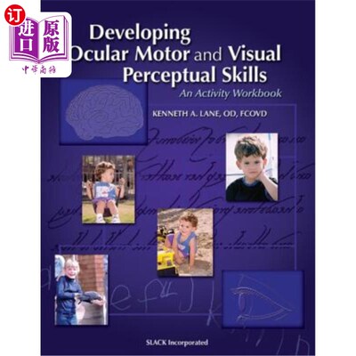 海外直订医药图书Developing Ocular Motor and Visual Perceptual Skills: An Activity Workbook 发展眼运动和视觉感知技能