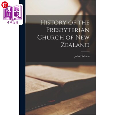 海外直订History of the Presbyterian Church of New Zealand 新西兰长老会的历史