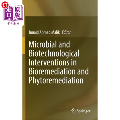 海外直订Microbial and Biotechnological Interventions in ... 生物修复和植物修复中的微生物和生物技术干预