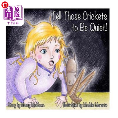 海外直订Tell Those Crickets To Be Quiet! 告诉那些蟋蟀安静!