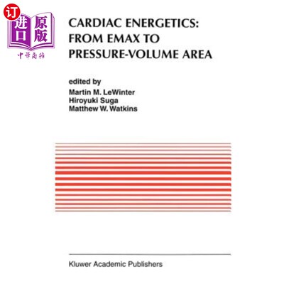 海外直订医药图书Cardiac Energetics: From Emax to Pressure-Volume Area 心脏能量学：从Emax到压力容积面积