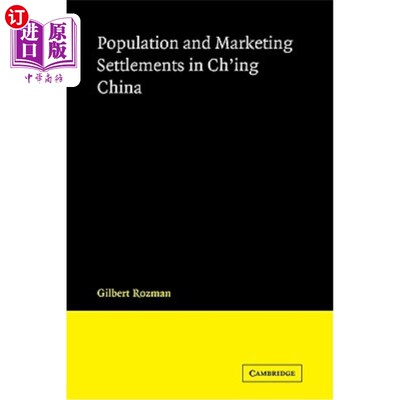 海外直订Population and Marketing Settlements in Ch'ing China 中国清代的人口与营销聚落