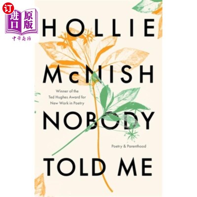 海外直订医药图书Nobody Told Me: Poetry and Parenthood 《没人告诉我:诗歌与为人父母