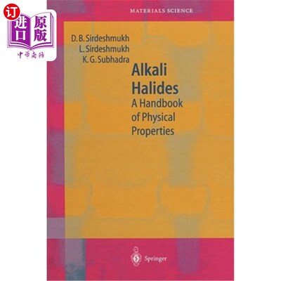 海外直订Alkali Halides: A Handbook of Physical Properties 碱卤化物:物理性质手册
