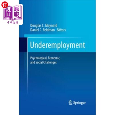 海外直订Underemployment: Psychological, Economic, and Social Challenges 就业不足：心理、经济和社会挑战