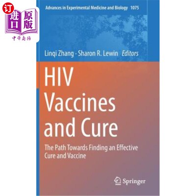 海外直订医药图书HIV Vaccines and Cure: The Path Towards Finding an Effective Cure and Vaccine 艾滋病毒疫苗和治疗:寻