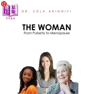 海外直订医药图书The Woman: From Puberty to Menopause 女人:从青春期到更年期