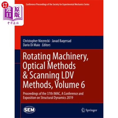海外直订Rotating Machinery, Optical Methods & Scanning L... 旋转机械，光学方法和扫描LDV方法，第6卷