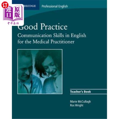 海外直订Good Practice: Communication Skills in English for the Medical Practitioner 良好实践：医生英语沟通技巧