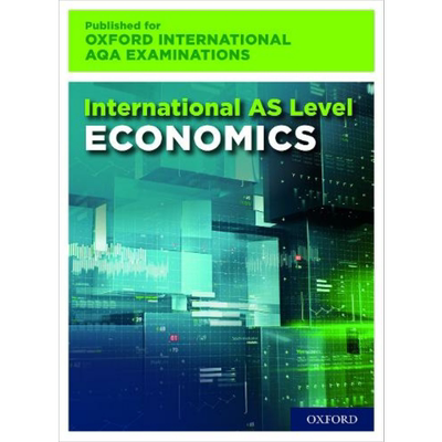 现货 International AS Level Economics for Oxford International AQA Examinations: Print Textbook