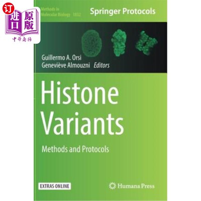 海外直订Histone Variants: Methods and Protocols 组蛋白变体:方法和协议