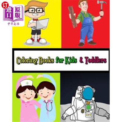 海外直订Coloring Books for Kids & Toddlers: Occupations Coloring: Learn about Jobs and P 为儿童和幼儿涂色书籍：职业