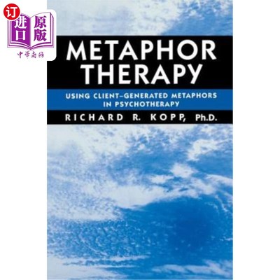 海外直订医药图书Metaphor Therapy: Using Client Generated Metaphors in Psychotherapy 隐喻治疗：在心理治疗中使用客户