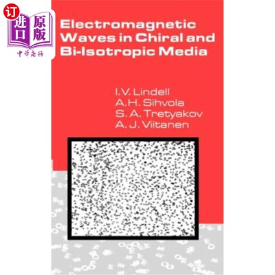 海外直订Electromagnetic Waves in Chiral and Bi-Isotropic Media