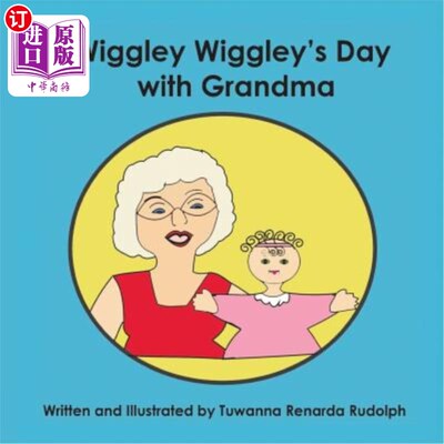 海外直订Wiggley Wiggley's Day With Grandma: Caucasian Version Wiggley Wiggley与奶奶的一天：高加索版本
